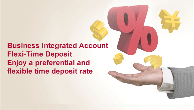 Business Integrated Account | Flexi-Time Deposit promotion | Bank of ...